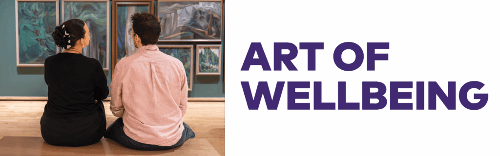 Art of Wellbeing | Vancouver Art Gallery
